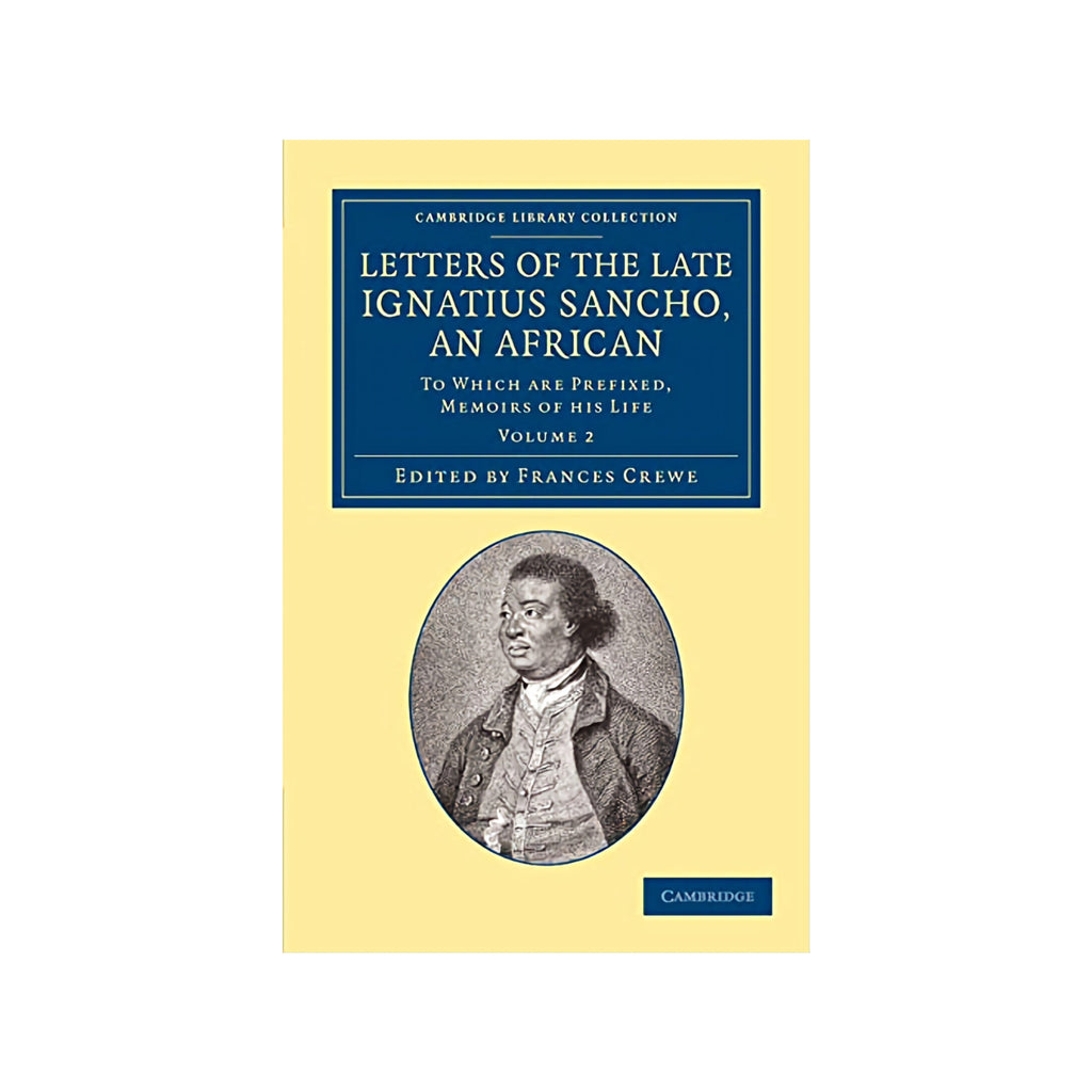 Letters Of The Late Ignatius Sancho, An African – Diverse Gifts